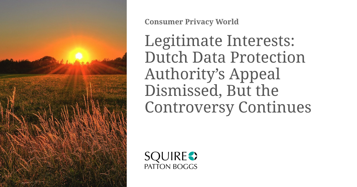 Legitimate Interests: Dutch Data Protection Authority’s Appeal ...