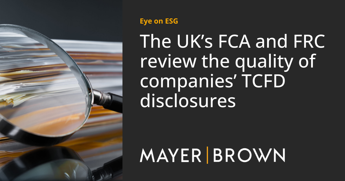 The UK’s FCA and FRC review the quality of companies’ TCFD disclosures ...