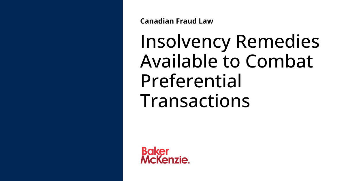 Insolvency Remedies Available to Combat Preferential Transactions | Canadian Fraud Law