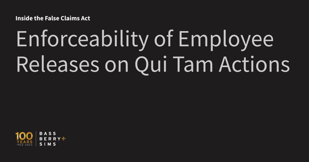 Enforceability of Employee Releases on Qui Tam Actions