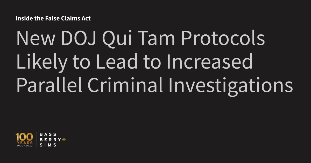 New DOJ Qui Tam Protocols | Inside the False Claims Act