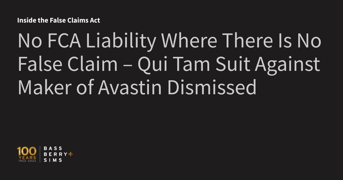No FCA Liability Where There Is No False Claim