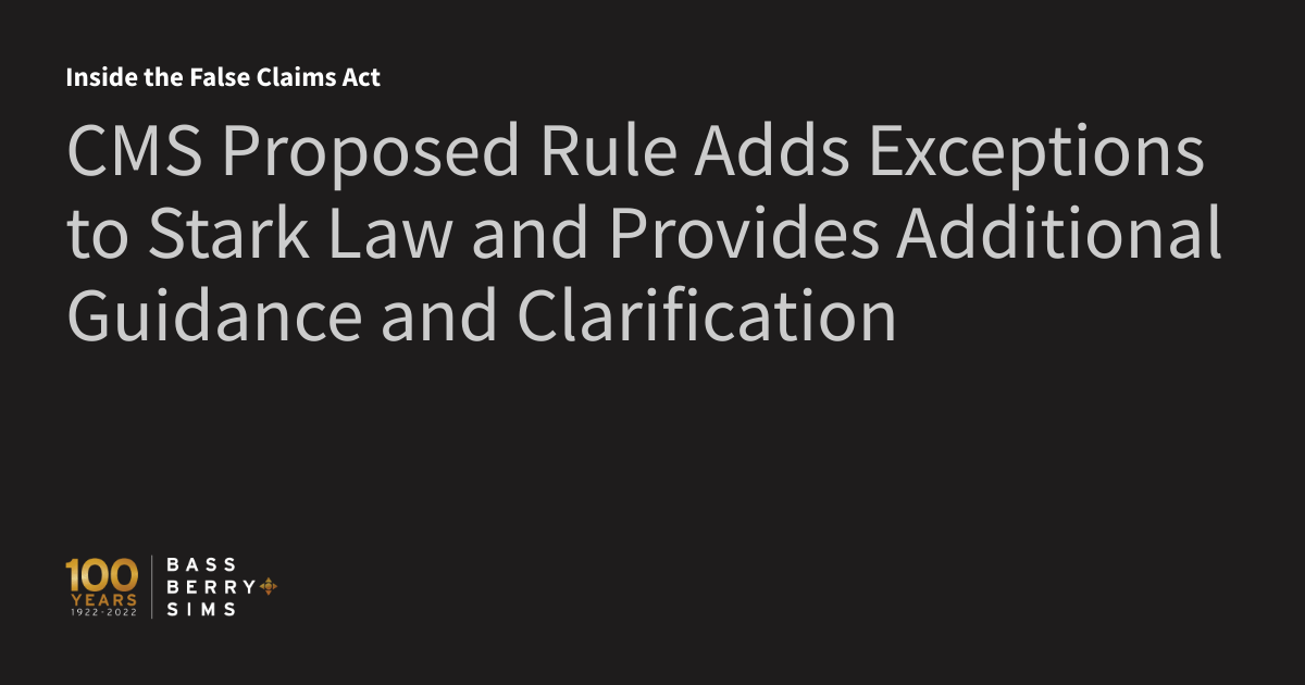 CMS Proposed Rule Adds Exceptions to Stark Law and More