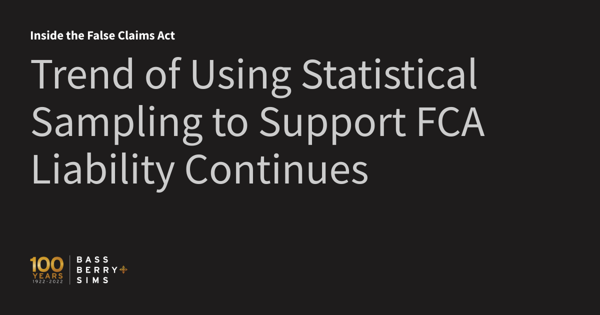 Statistical Sampling to Support FCA Liability |Inside the False Claims Act