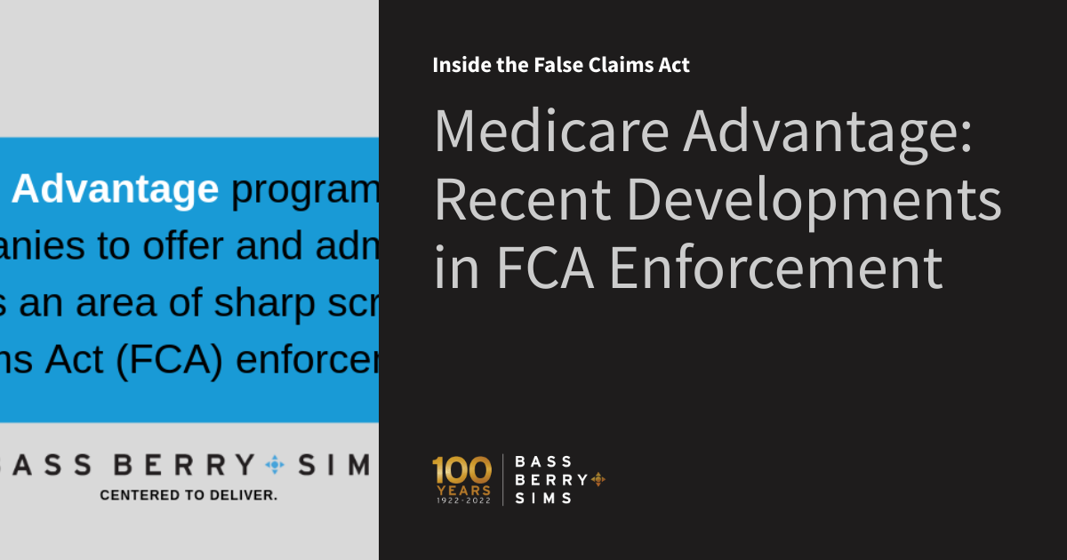 Recent Developments in FCA Enforcement- Medicare Advantage
