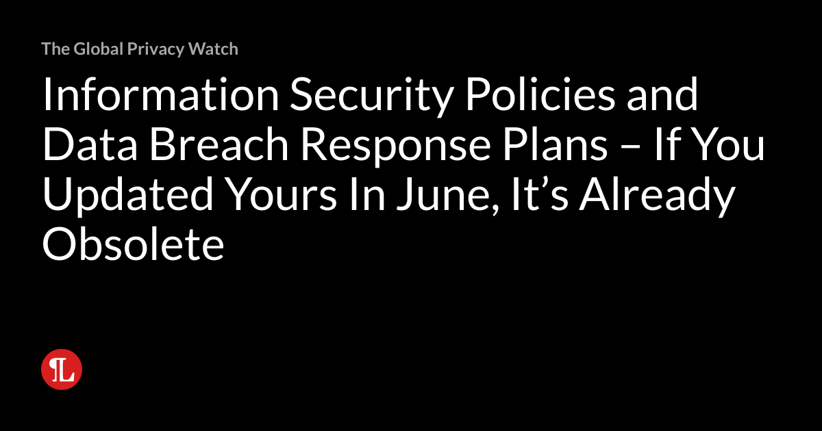 Information Security Policies and Data Breach Response Plans – If You ...