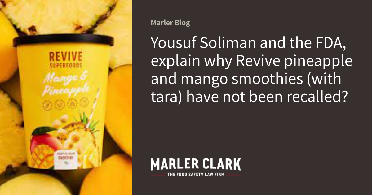 Yousuf Soliman and the FDA, explain why Revive pineapple and mango smoothies (with tara) have ...