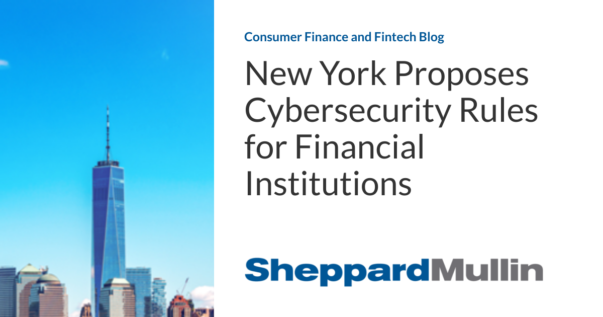 New York Proposes Cybersecurity Rules for Financial Institutions ...