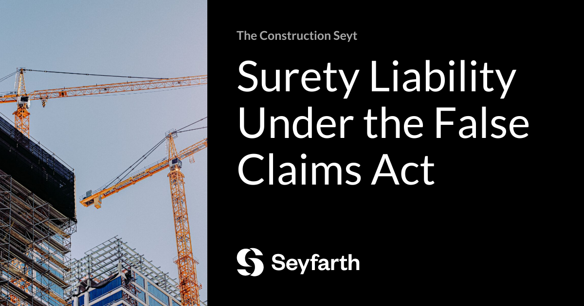 Surety Liability Under the False Claims Act | The Construction Seyt
