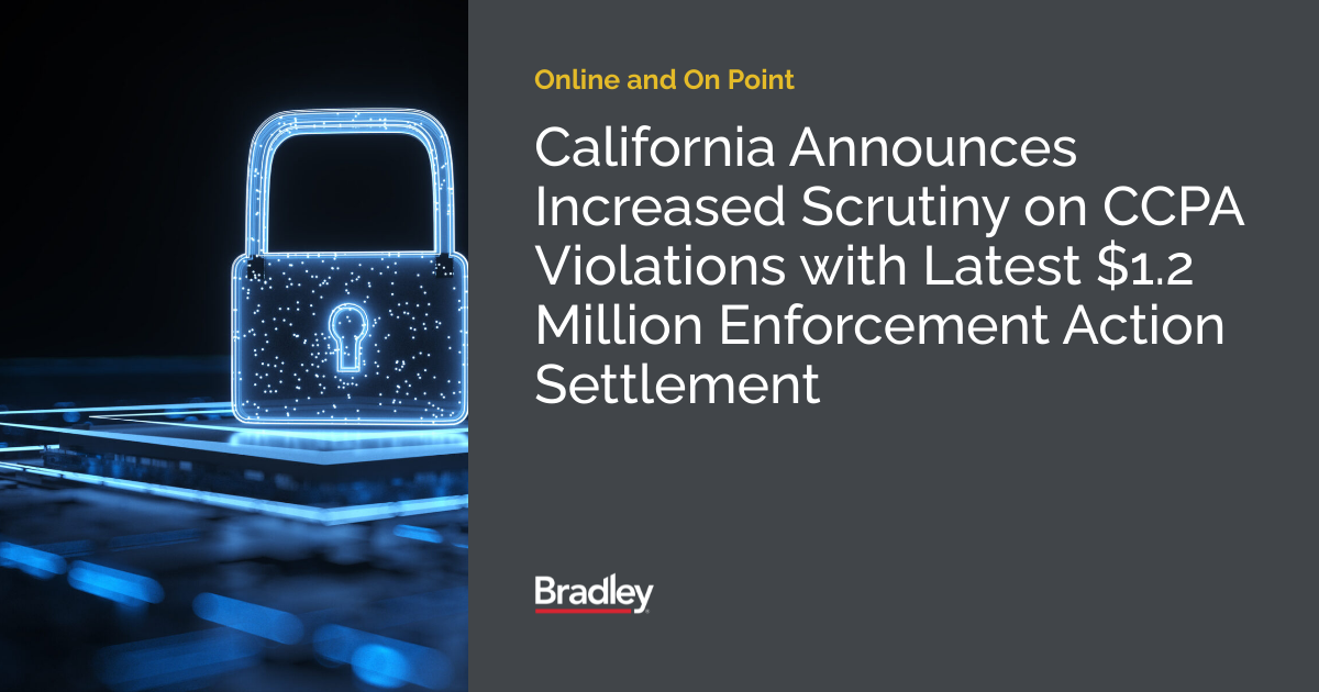 California Announces Increased Scrutiny on CCPA Violations with Latest ...