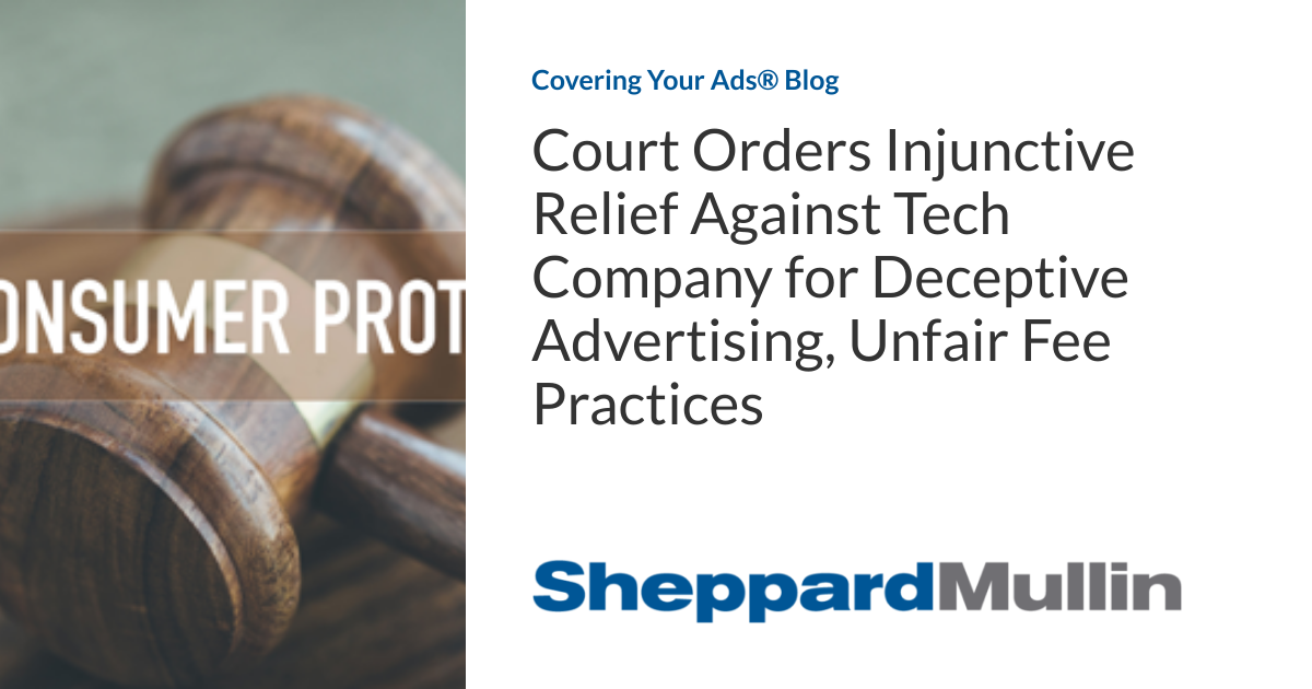 Court Orders Injunctive Relief Against Tech Company for Deceptive ...