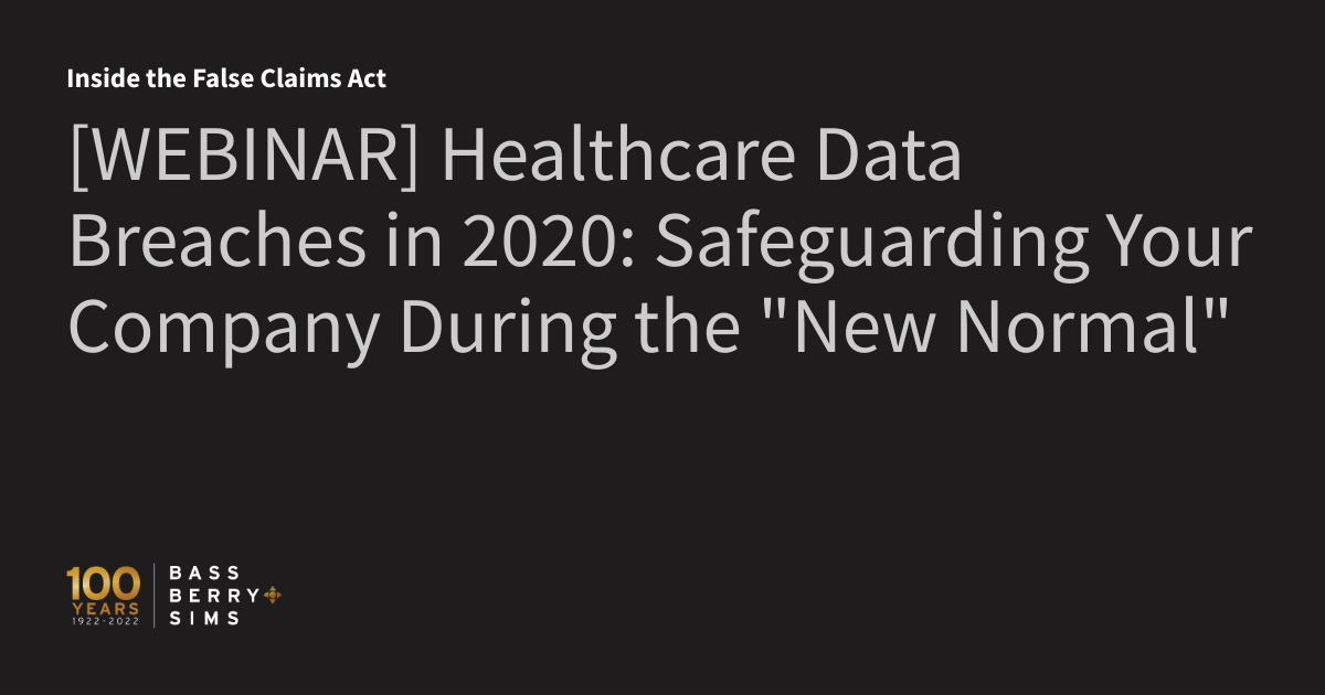 Healthcare Data Breaches in 2020| Inside the False Claims Act