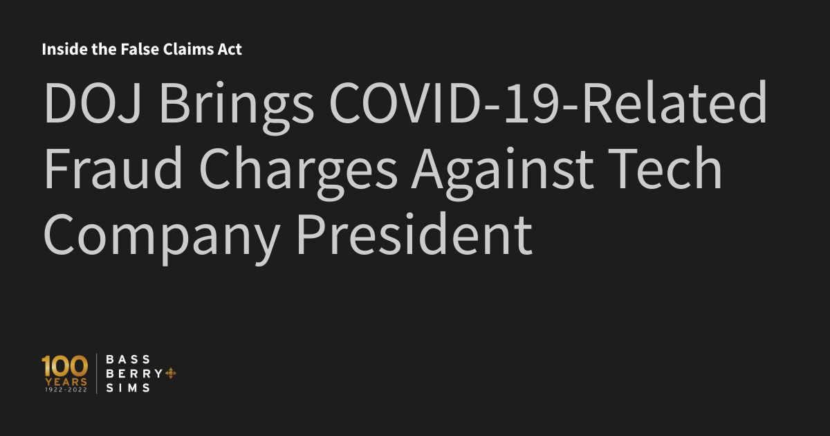 COVID-19-Related Fraud Charges Against Tech Company President