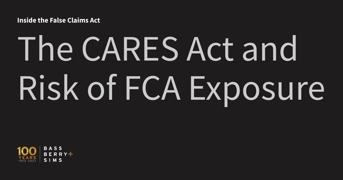 The CARES Act and Risk of FCA Exposure | Inside the False Claims Act