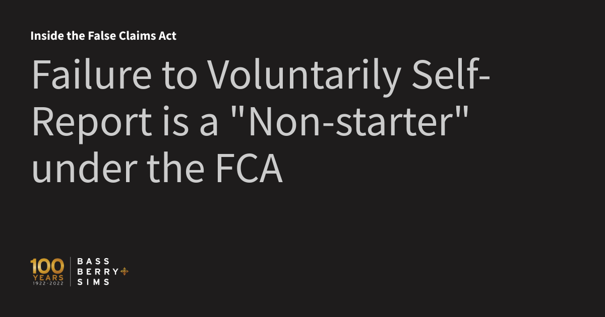 Failure to Voluntarily Self-Report | Inside the False Claims Act