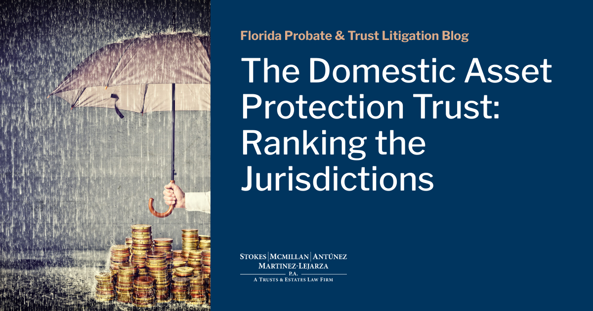 The Domestic Asset Protection Trust: Ranking the Jurisdictions ...