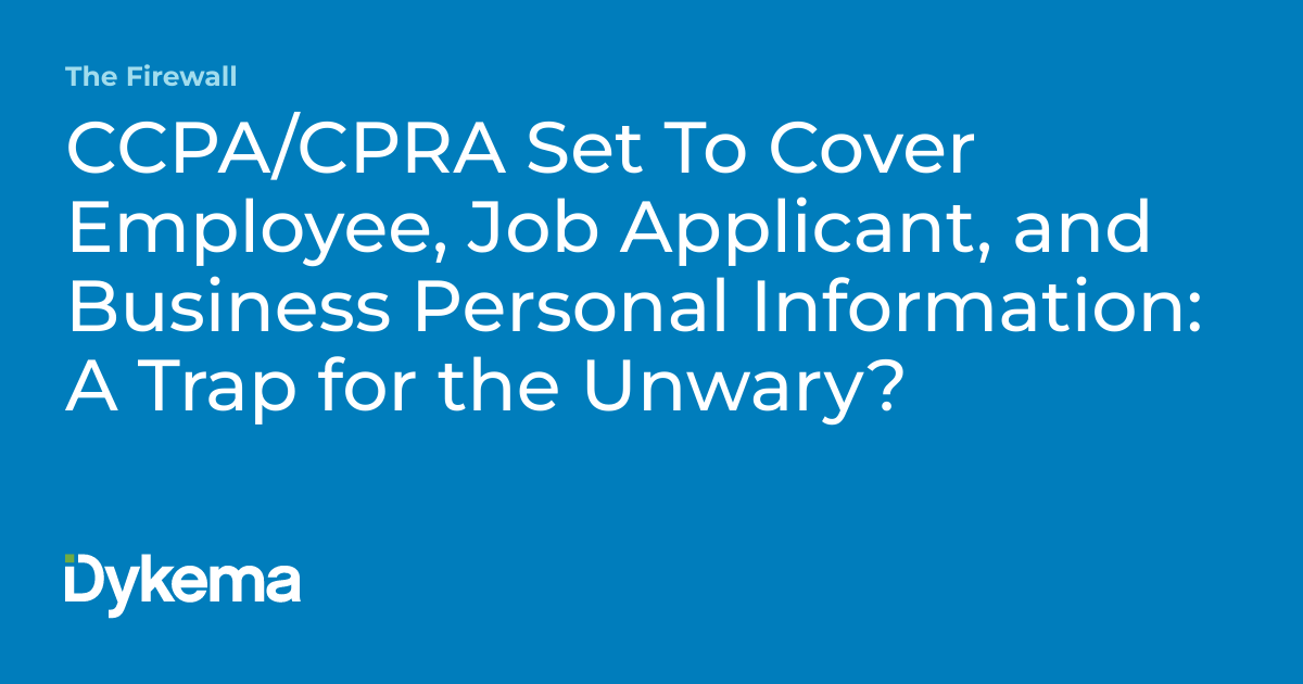 CCPA/CPRA Set To Cover Employee, Job Applicant, and Business Personal ...