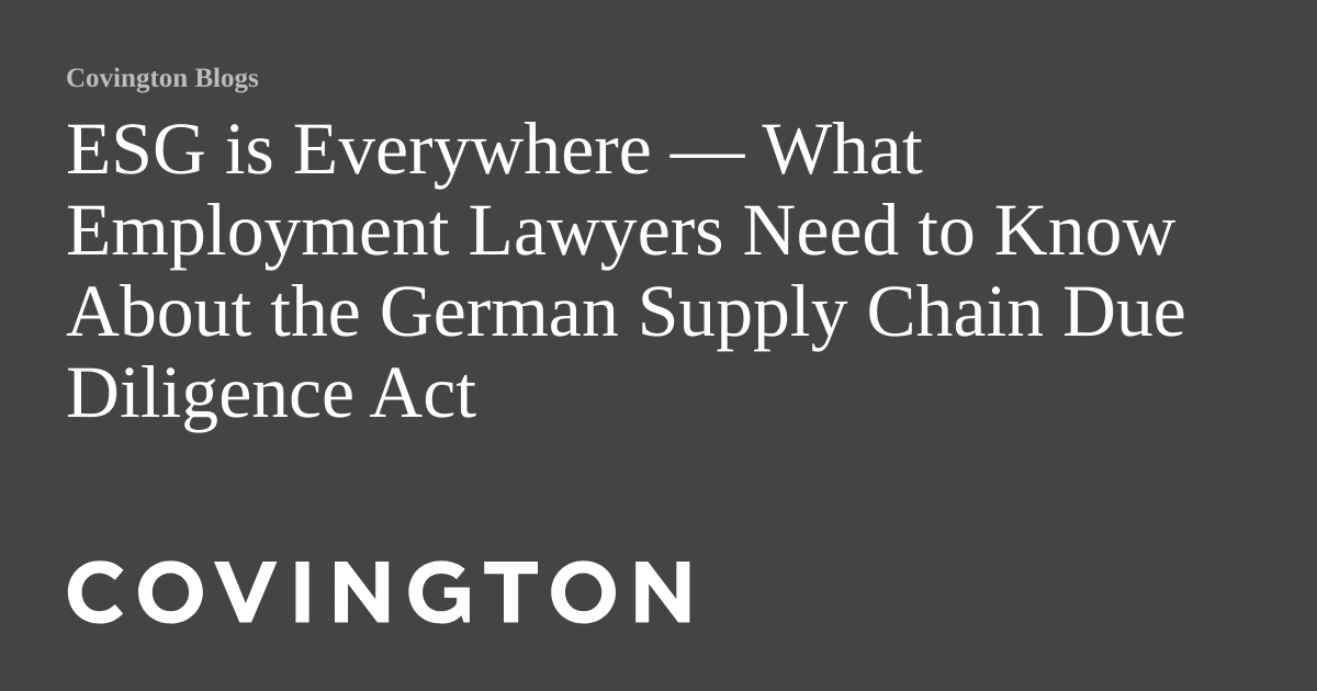 ESG is Everywhere — What Employment Lawyers Need to Know About the ...