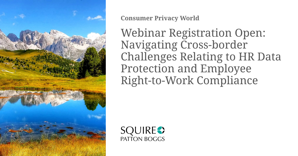 Webinar Registration Open: Navigating Cross-border Challenges Relating to HR Data Protection and ...