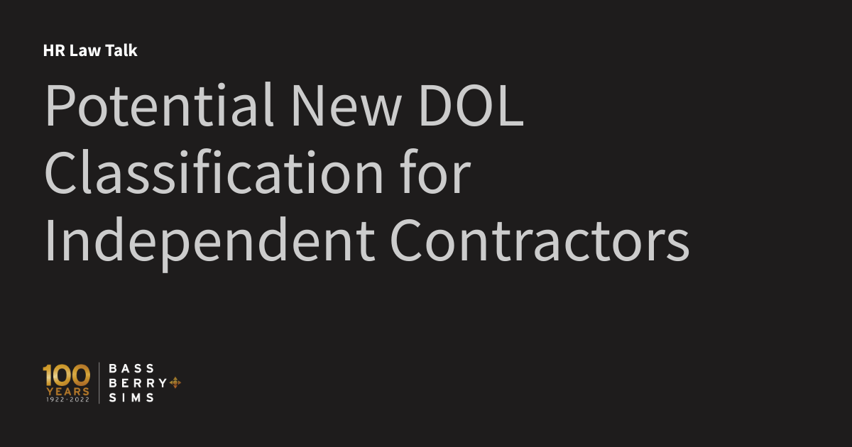 Potential New DOL Classification for Independent Contractors | HR Law Talk