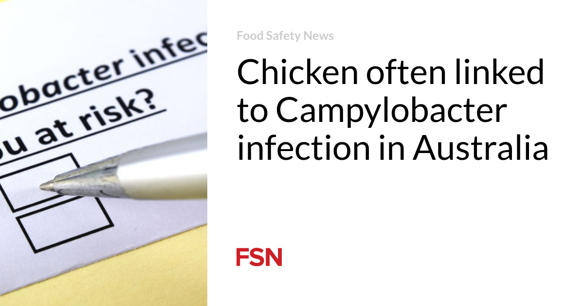Chicken often linked to Campylobacter infection in Australia | Food ...