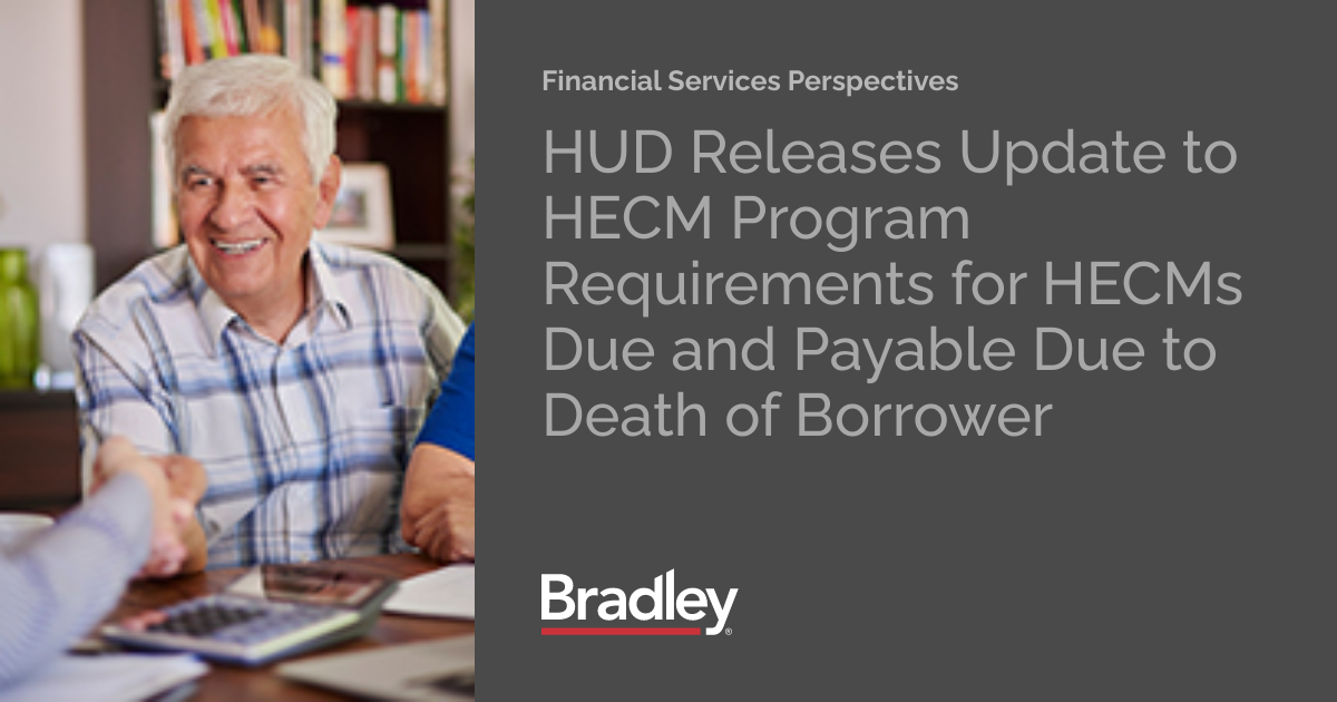 HUD Releases Update to HECM Program Requirements for HECMs Due and ...