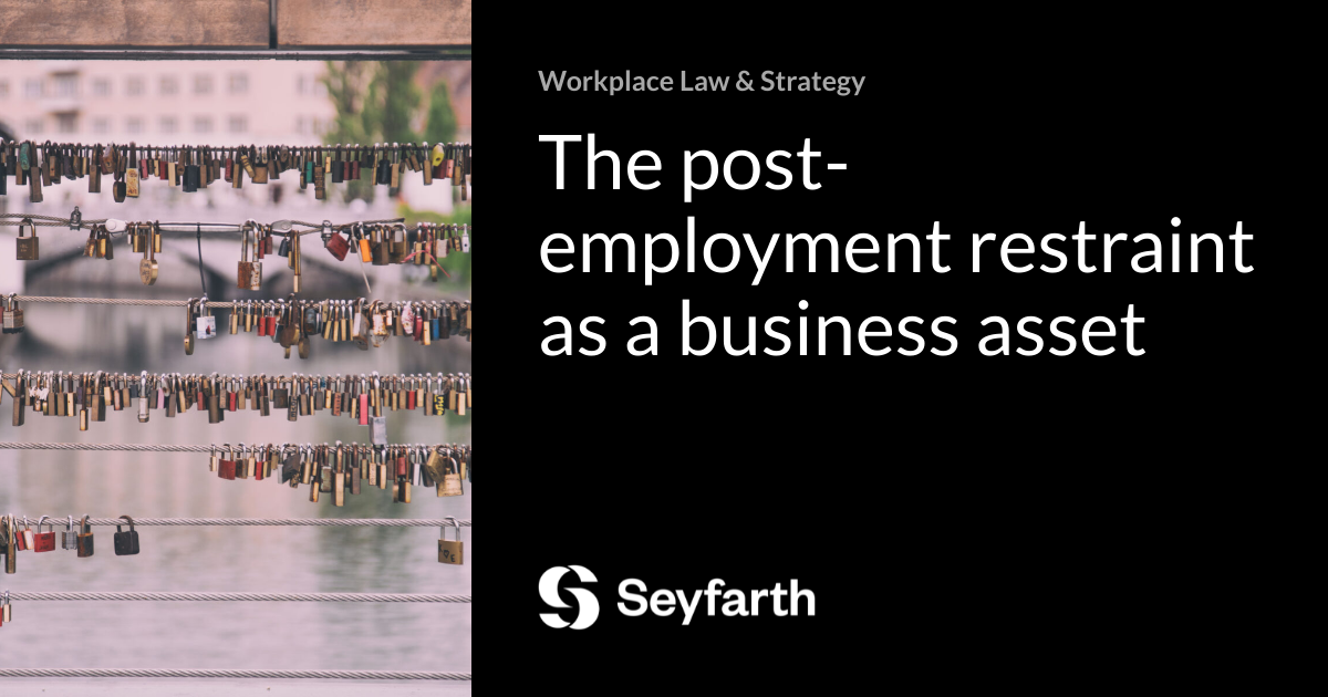 The post-employment restraint as a business asset | Workplace Law ...