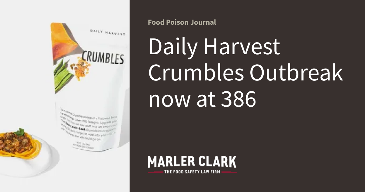 Daily Harvest Crumbles Outbreak now at 386 | Food Poison Journal