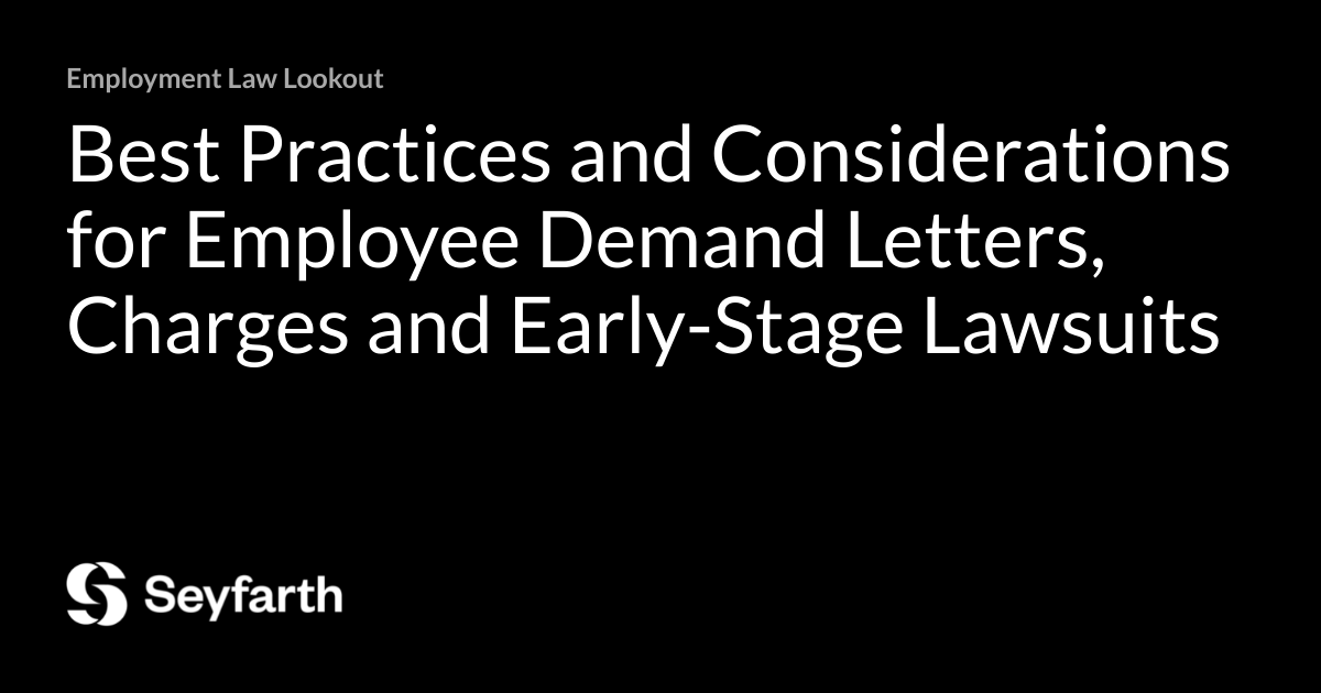 Best Practices and Considerations for Employee Demand Letters, Charges ...