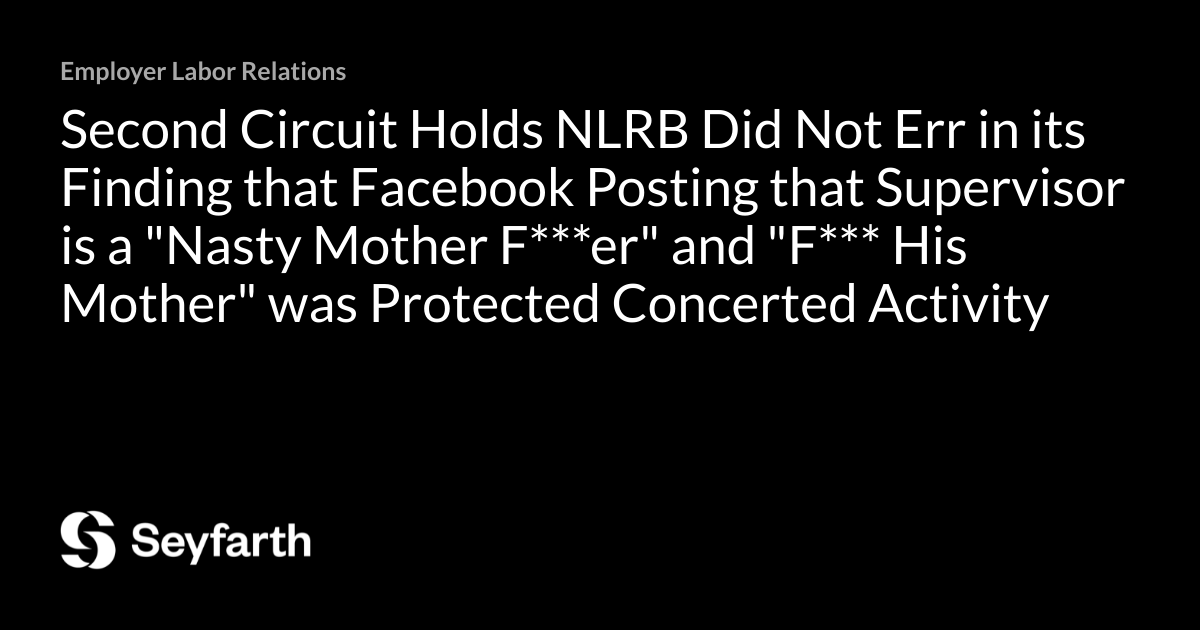 Second Circuit Holds NLRB Did Not Err in its Finding that Facebook ...