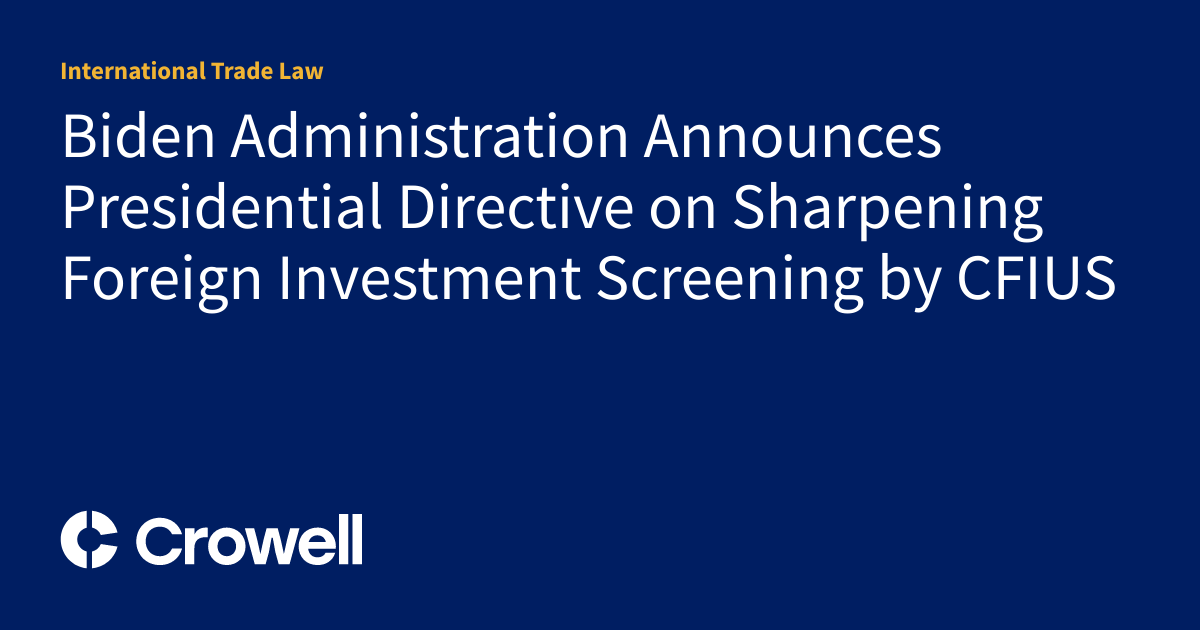 Biden Administration Announces Presidential Directive on Sharpening ...