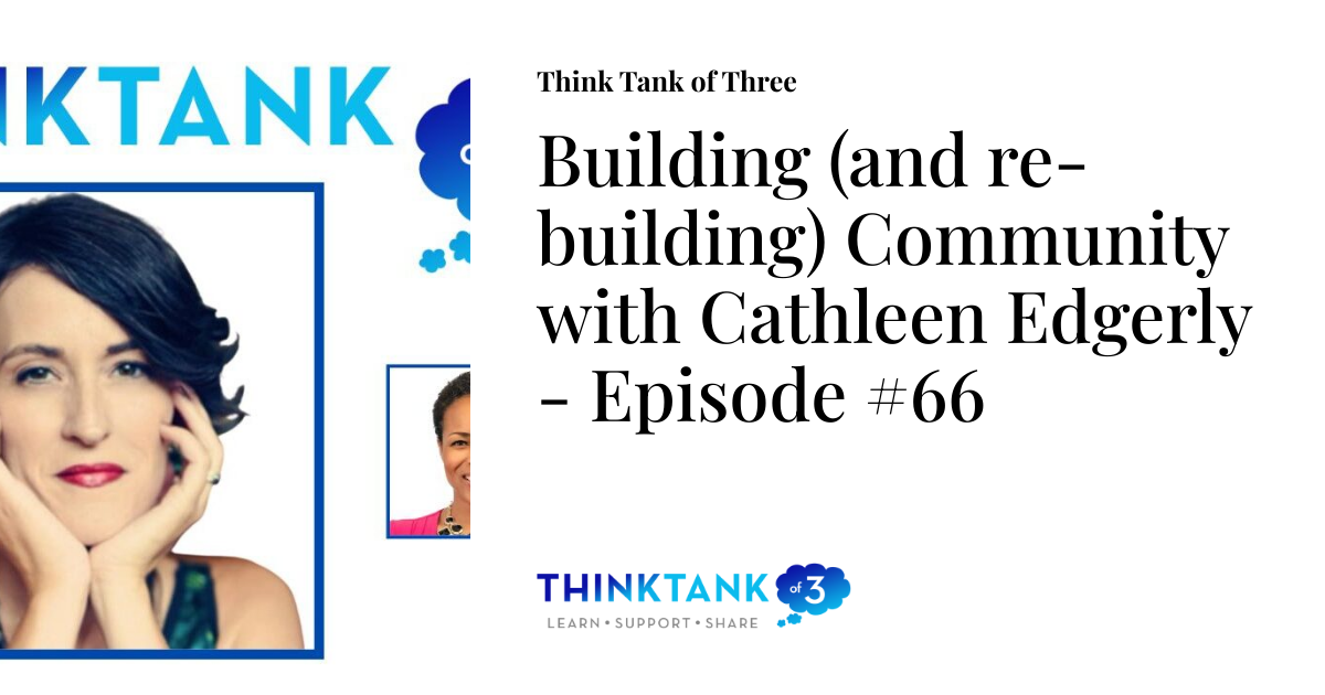 Building (and re-building) Community with Cathleen Edgerly - Episode ...