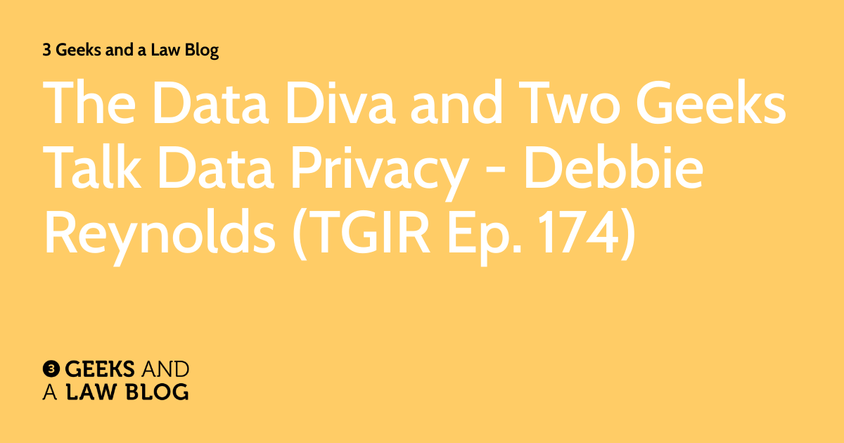 The Data Diva and Two Geeks Talk Data Privacy - Debbie Reynolds (TGIR ...