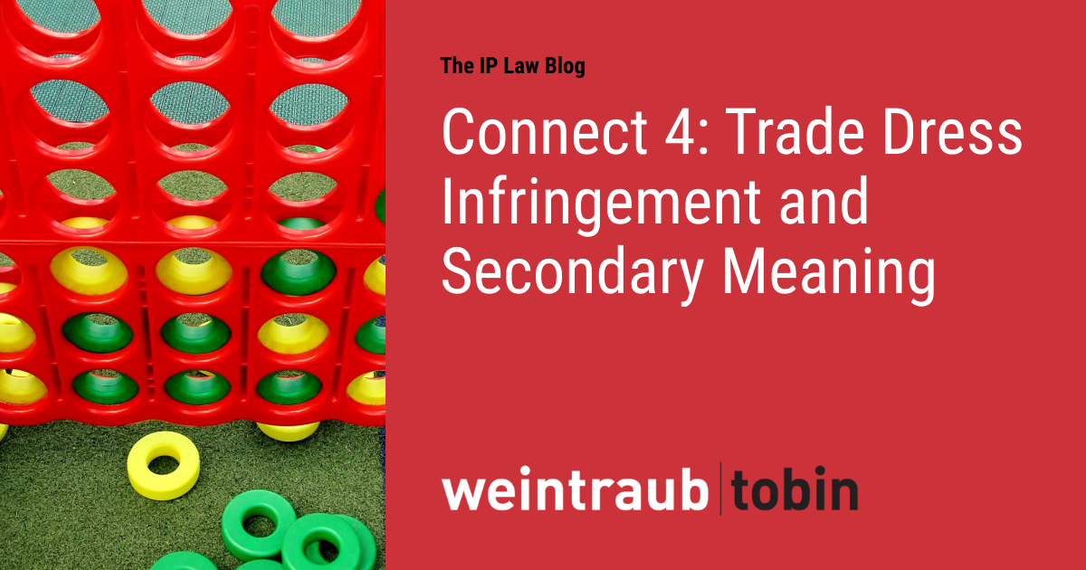 Connect 4: Trade Dress Infringement and Secondary Meaning | The IP Law Blog
