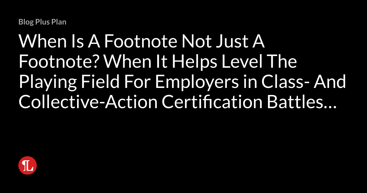When Is A Footnote Not Just A Footnote? When It Helps Level The Playing ...