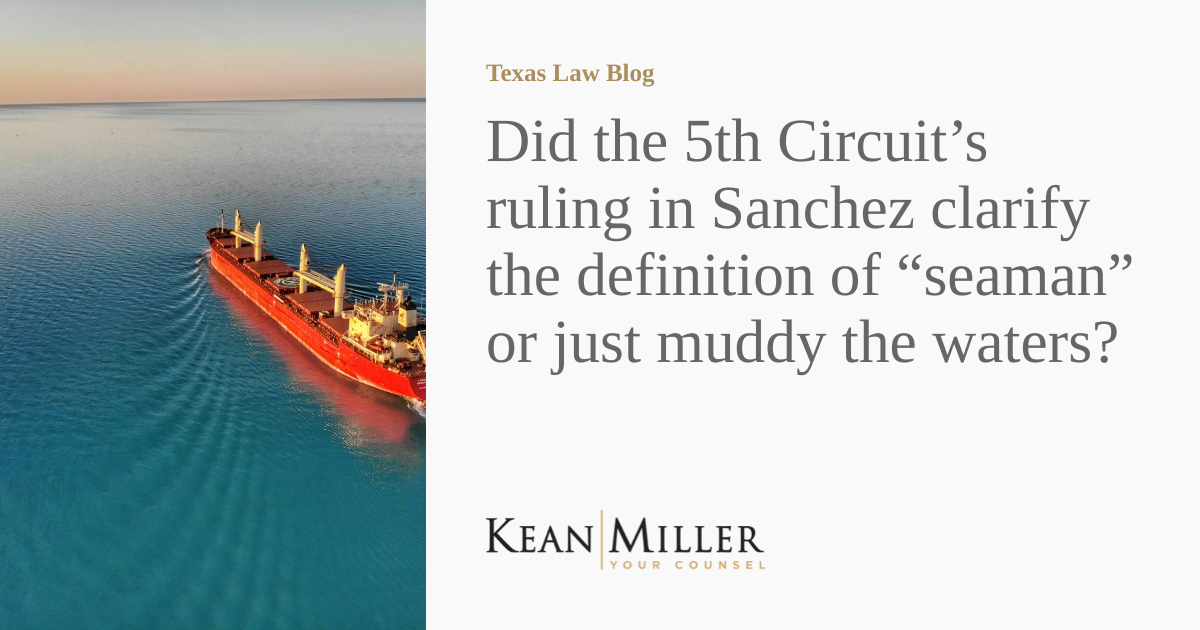 Did the 5th Circuit’s ruling in Sanchez clarify the definition of ...