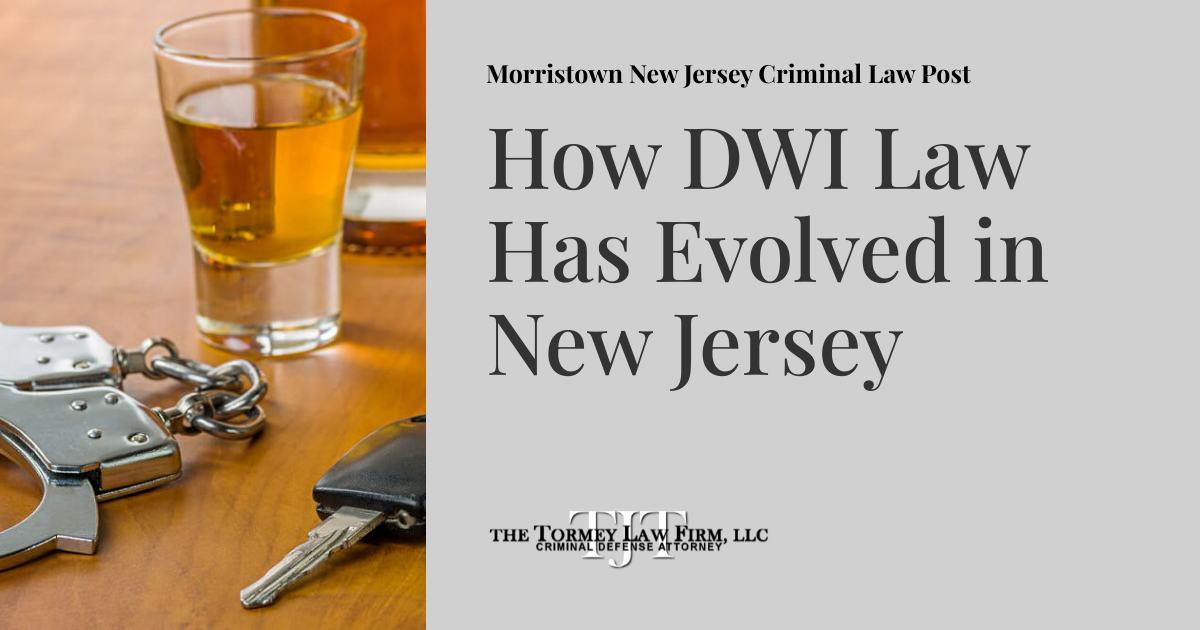 How DWI Law Has Evolved in New Jersey