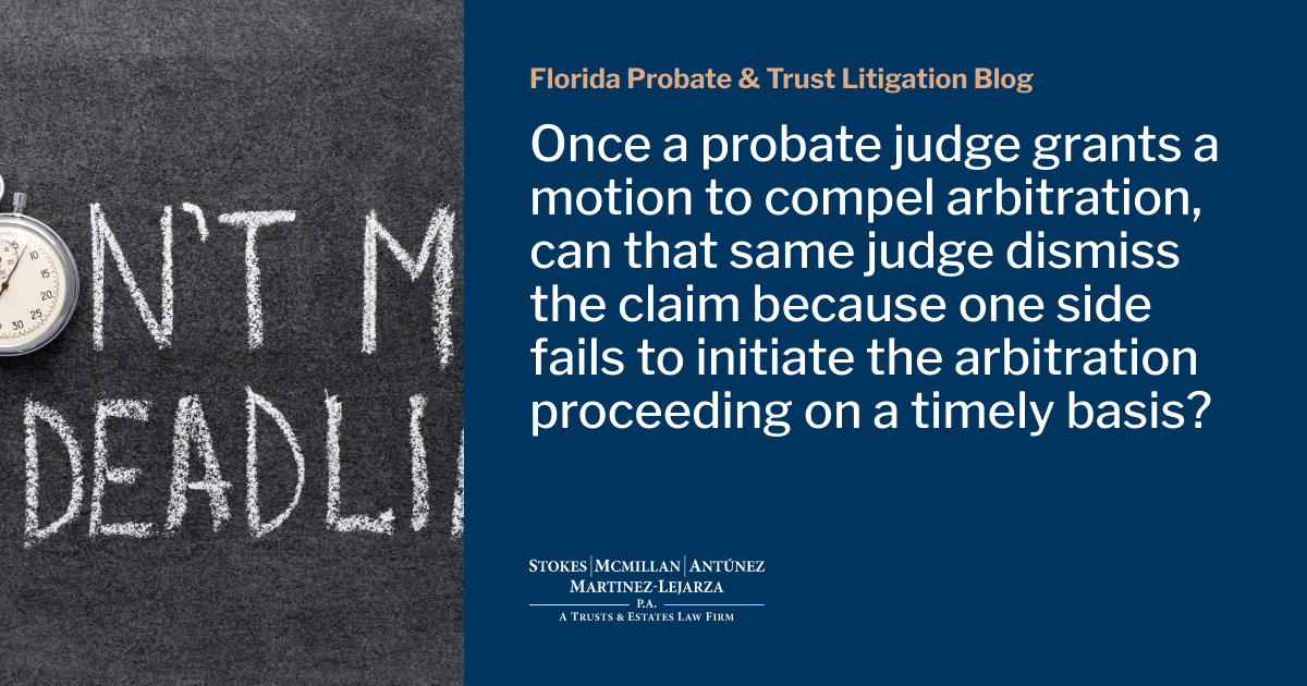 Once a probate judge grants a motion to compel arbitration, can that ...
