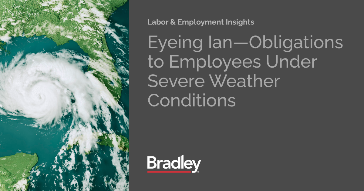 Eyeing Ian—Obligations to Employees Under Severe Weather Conditions ...