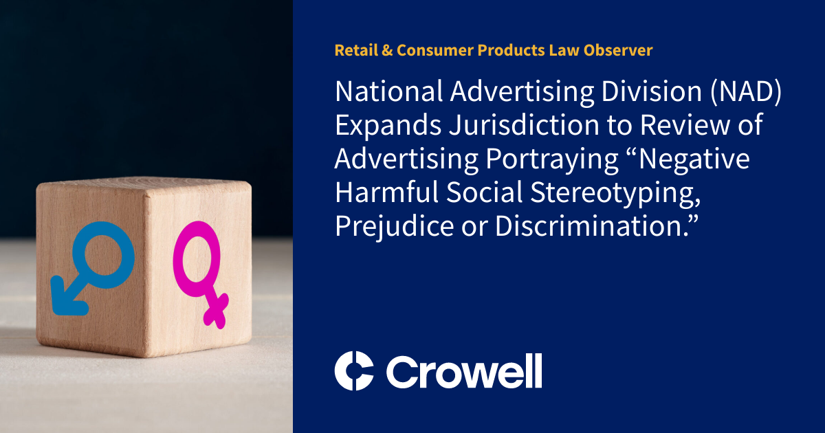 National Advertising Division (NAD) Expands Jurisdiction to Review of ...
