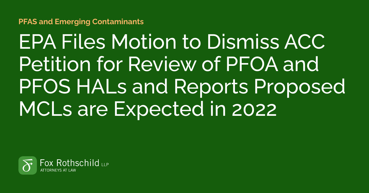 EPA Files Motion to Dismiss ACC Petition for Review of PFOA and PFOS ...
