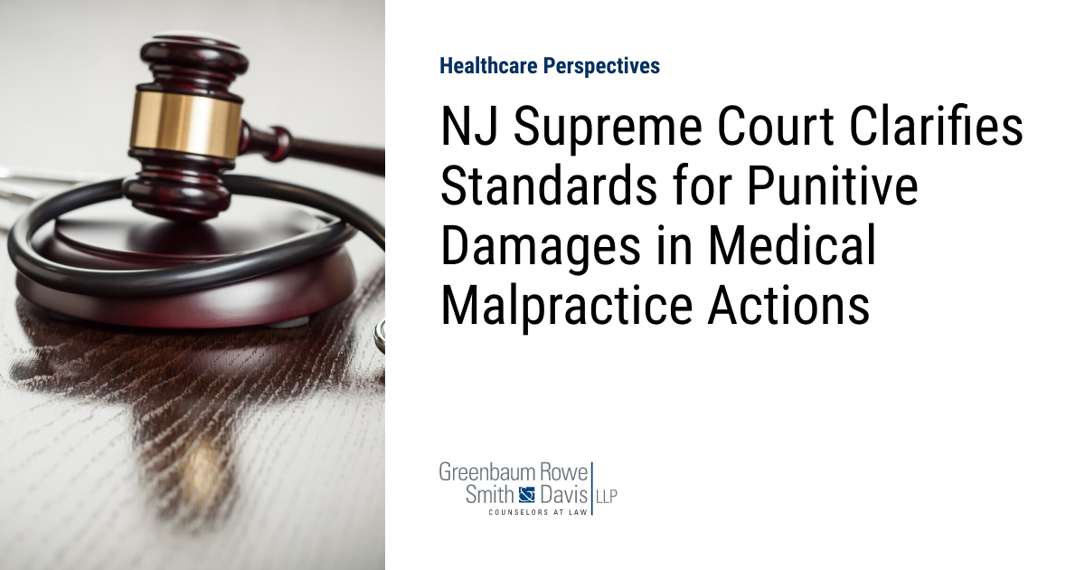NJ Supreme Court Clarifies Standards for Punitive Damages in Medical ...