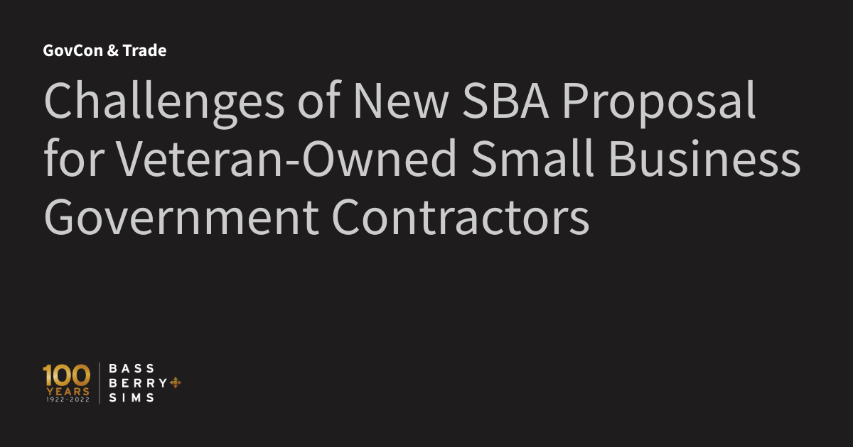 Challenges of New SBA Proposal for Veteran-Owned Small Business ...