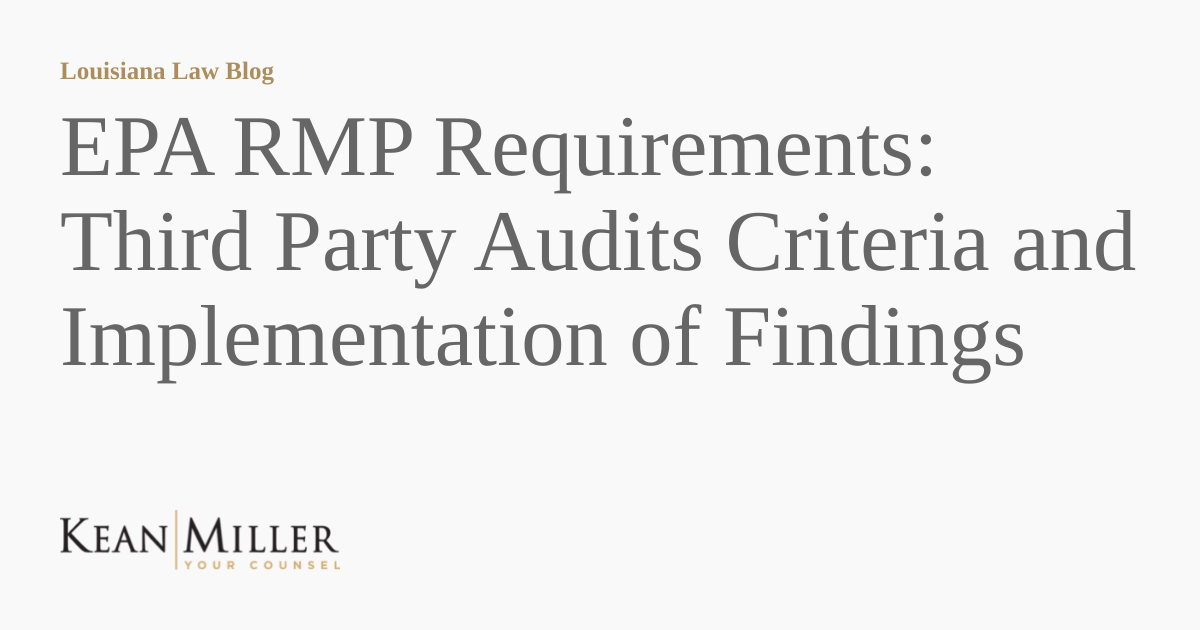 EPA RMP Requirements: Third Party Audits Criteria and Implementation of ...