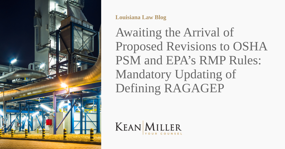 Awaiting the Arrival of Proposed Revisions to OSHA PSM and EPA’s RMP ...