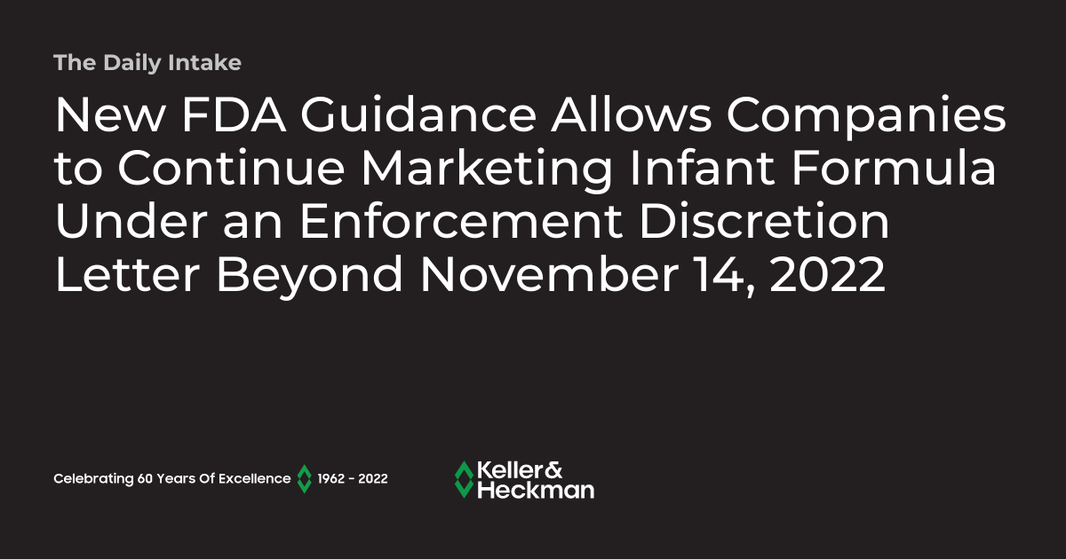 New FDA Guidance Allows Companies to Continue Marketing Infant Formula ...