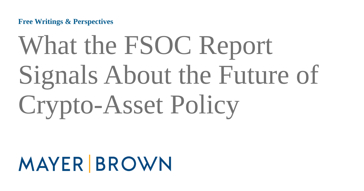 What The Fsoc Report Signals About The Future Of Crypto Asset Policy Free Writings And Perspectives 