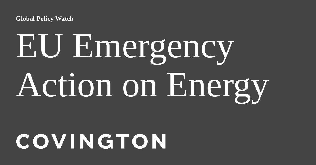 EU Emergency Action on Energy | Global Policy Watch