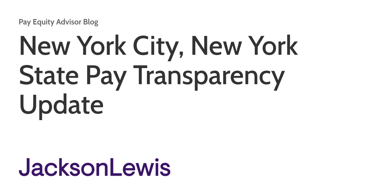 New York City, New York State Pay Transparency Update | Pay Equity ...