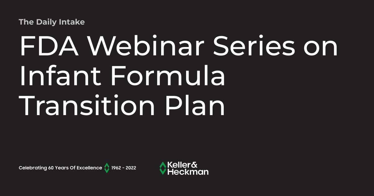 FDA Webinar Series on Infant Formula Transition Plan | The Daily Intake
